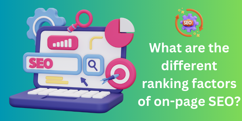 What are the different ranking factors of on-page SEO?